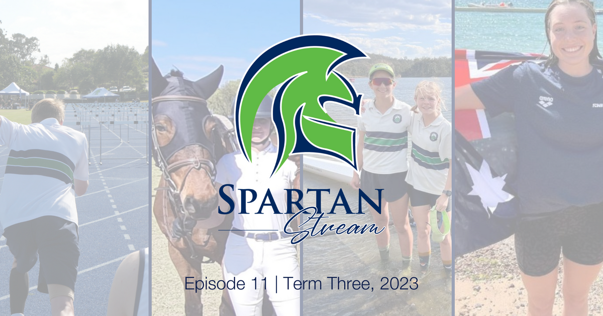 Spartan Stream Episode 11 | Term Three, 2023 | Somerset College