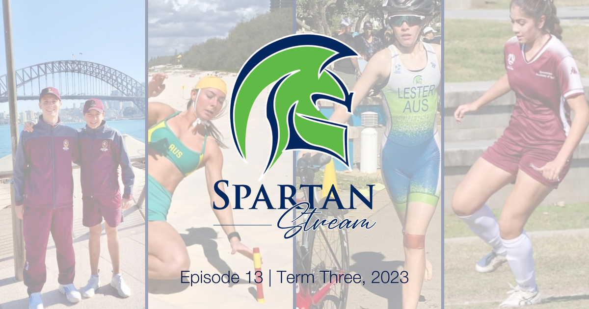 Spartan Stream Episode 13 | Term Three, 2023 | Somerset College